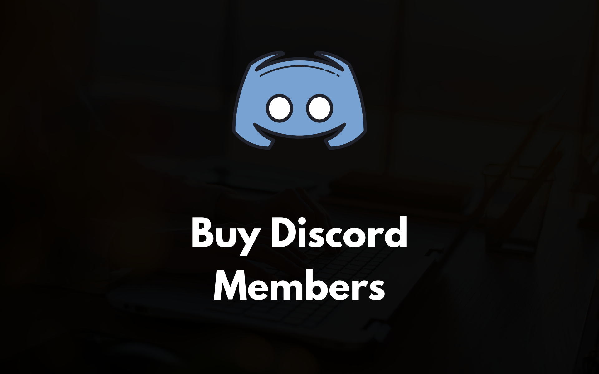 9 Best Sites to Buy Discord Members (2024)
